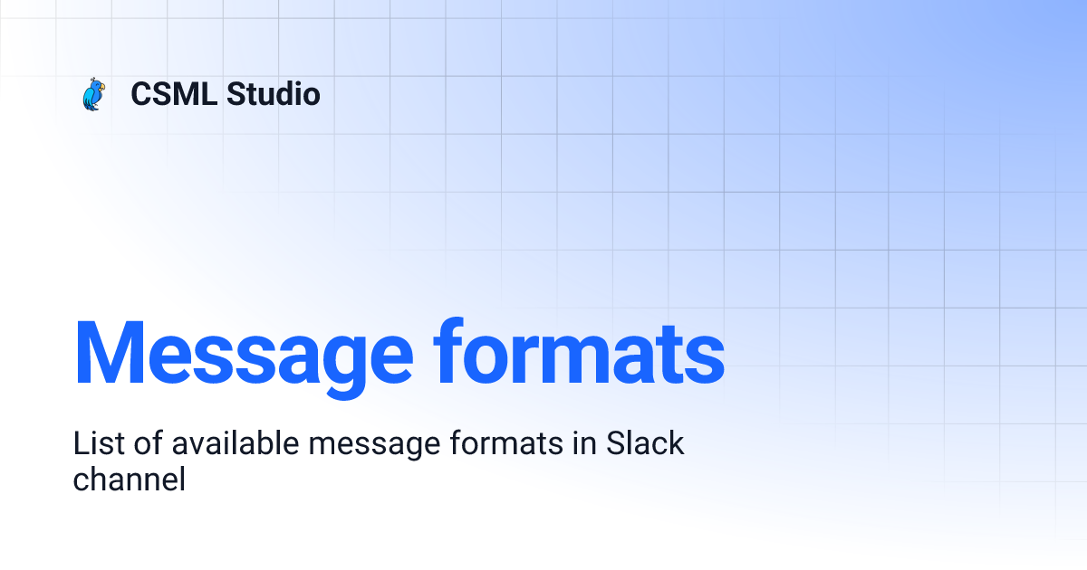 Message formats | CSML Studio